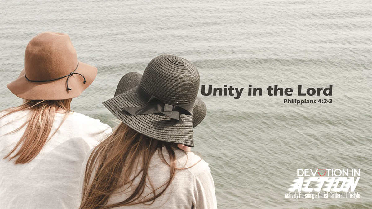 Unity in the Lord - Philippians 4:2-3 - Devotion in Action